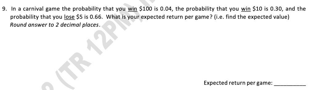 Solved 9. In a carnival game the probability that you win | Chegg.com