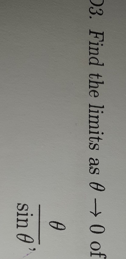 Solved 3. Find the limits as 0 + 0 of sin ' | Chegg.com