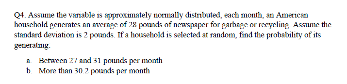 Solved Q4. Assume the variable is approximately normally | Chegg.com