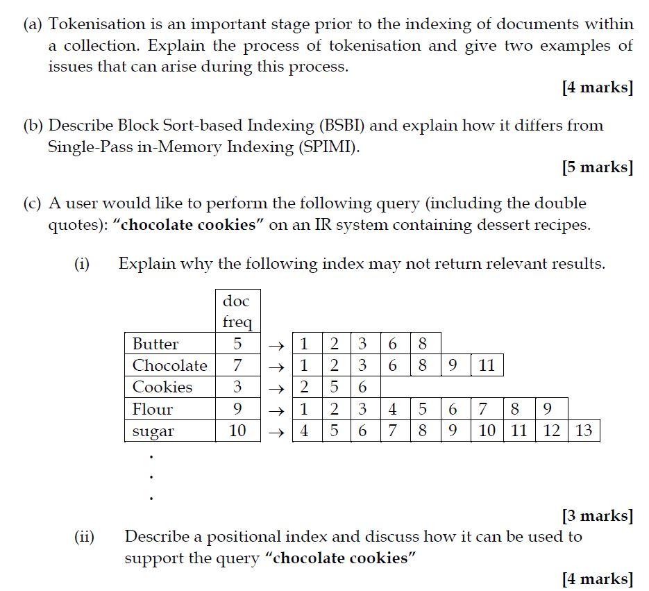 Solved (a) Tokenisation is an important stage prior to the | Chegg.com