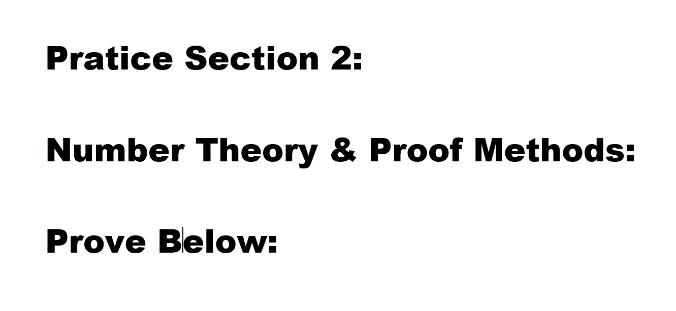 Solved Pratice Section 2: Number Theory & Proof Methods: | Chegg.com