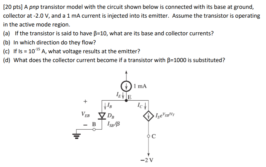 Solved [20 pts) A pnp transistor model with the circuit | Chegg.com