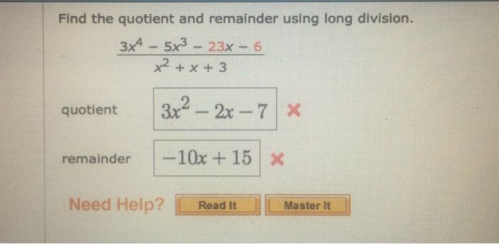 Solved Find the quotient and remainder using long division. | Chegg.com Solved Find the quotient and remainder using long division. | Chegg.com