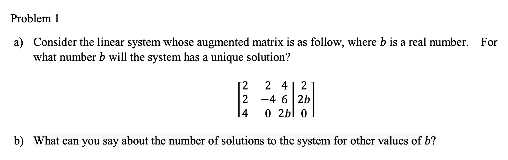 Solved a) Consider the linear system whose augmented matrix | Chegg.com