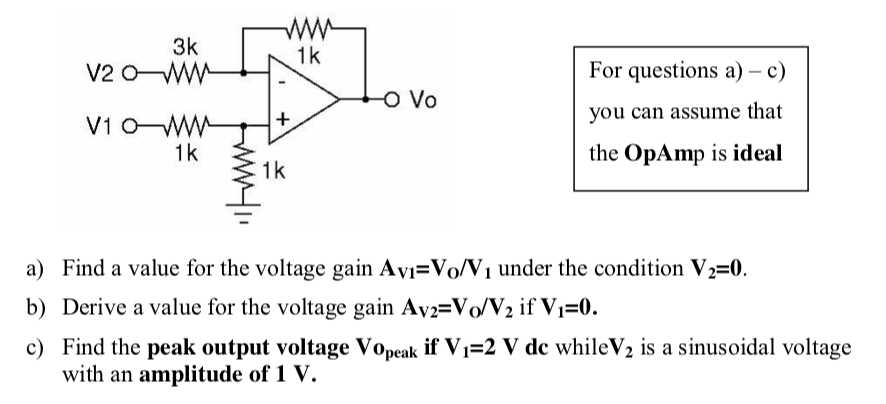 Solved Find the voltage gain and peak output voltage of a | Chegg.com