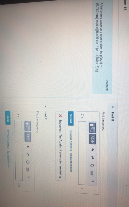 Solved em 15 Part B Constants Find the period A transverse | Chegg.com