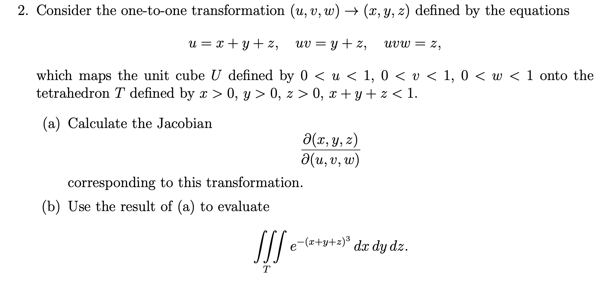 Solved 2. Consider the one-to-one transformation | Chegg.com