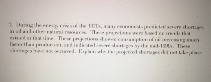 Solved 2. During the energy crisis of the 1970s, many | Chegg.com
