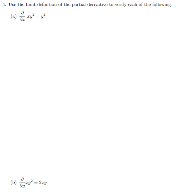 Solved 4. Use the limit definition of the partial derivative | Chegg.com