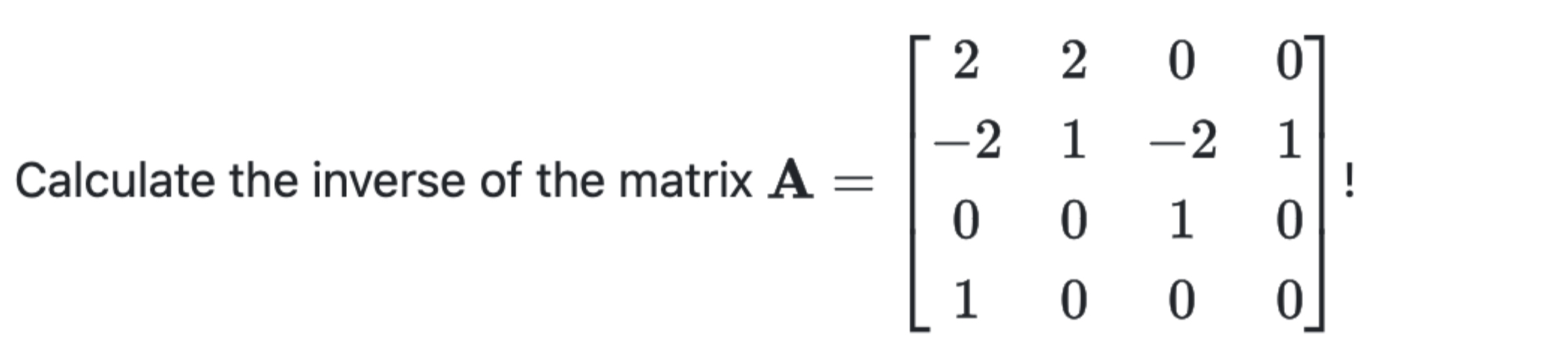 Solved Calculate the inverse of the matrix | Chegg.com