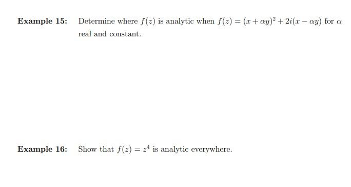 Solved Example 15: Determine where f(z) is analytic when | Chegg.com