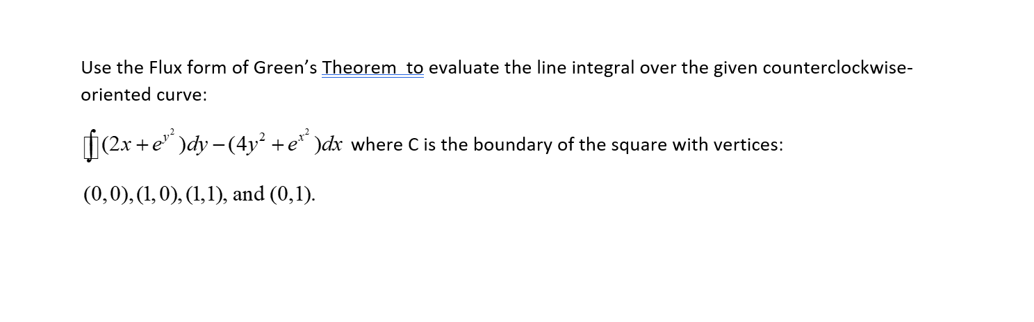 Solved Use the Flux form of Green's Theorem to evaluate the | Chegg.com