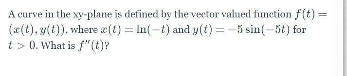 Solved = A curve in the xy-plane is defined by the vector | Chegg.com
