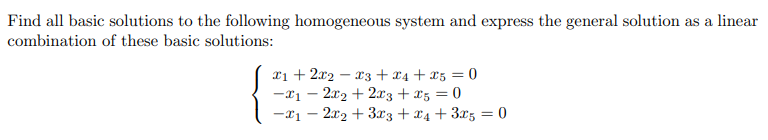Solved Find all basic solutions to the following homogeneous | Chegg.com
