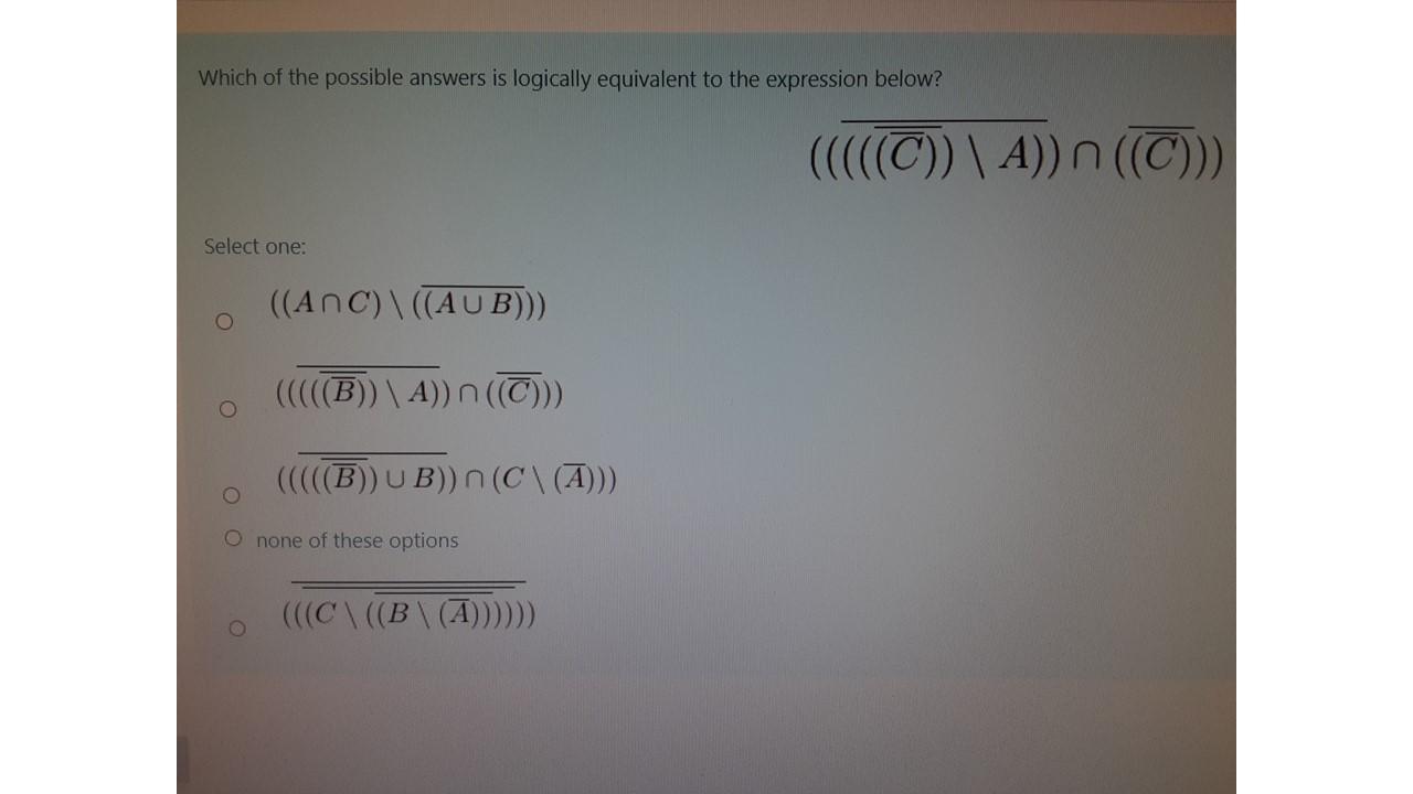 Solved Which of the possible answers is logically equivalent | Chegg.com