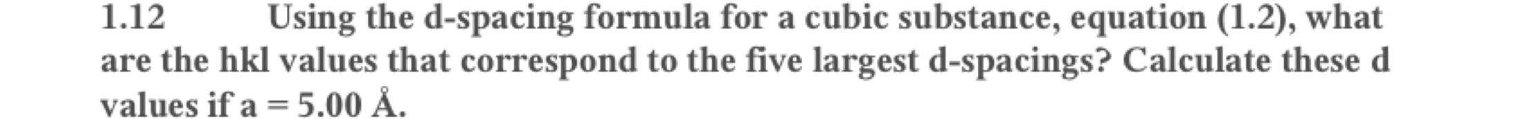 1.12 Using the d-spacing formula for a cubic | Chegg.com