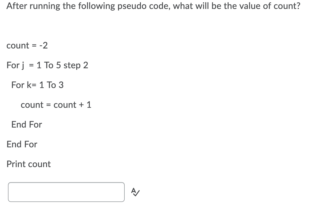Solved After running the following pseudo code, what will be | Chegg.com