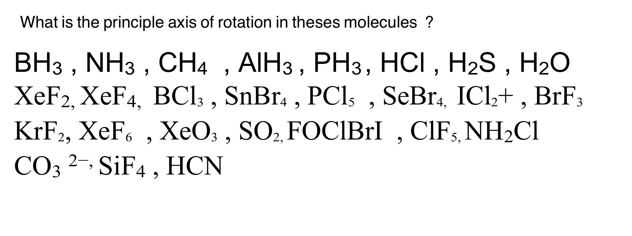 Solved What is the principle axis of rotation in theses | Chegg.com