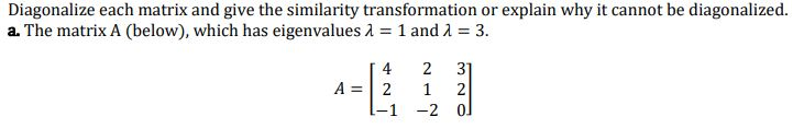 Solved Diagonalize each matrix and give the similarity | Chegg.com