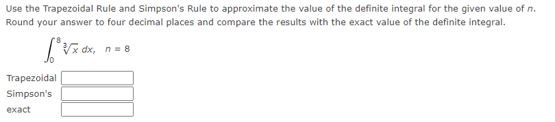 Solved Use the Trapezoidal Rule and Simpson's Rule to | Chegg.com