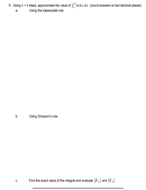 Solved 9. Using n=4 steps, approximate the value of | Chegg.com