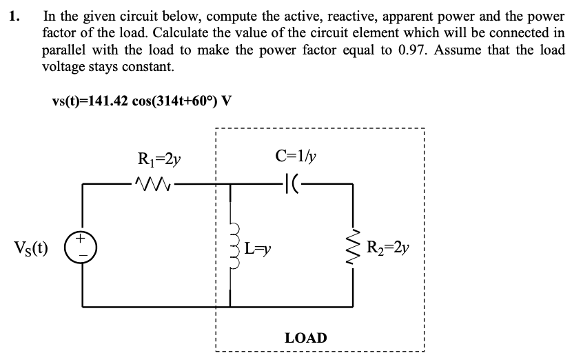 Solved 1. In the given circuit below, compute the active, | Chegg.com