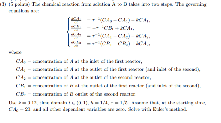 Solved dt dCB dt dt dt (3) (5 points) The chemical reaction | Chegg.com