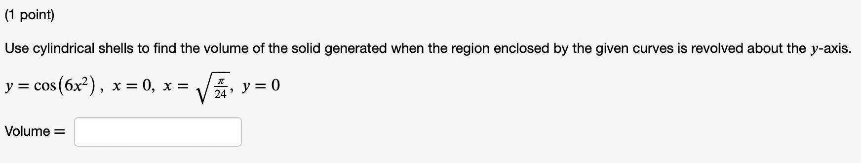 Solved Use cylindrical shells to find the volume of the | Chegg.com
