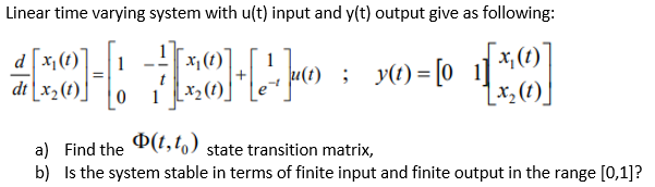 Solved Linear time varying system with u(t) input and y(t) | Chegg.com