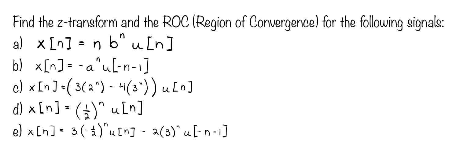 Solved Find the z-transform and the ROC (Region of | Chegg.com