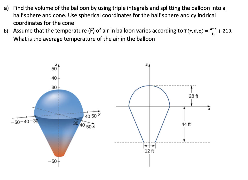 a) Find the volume of the balloon by using triple | Chegg.com