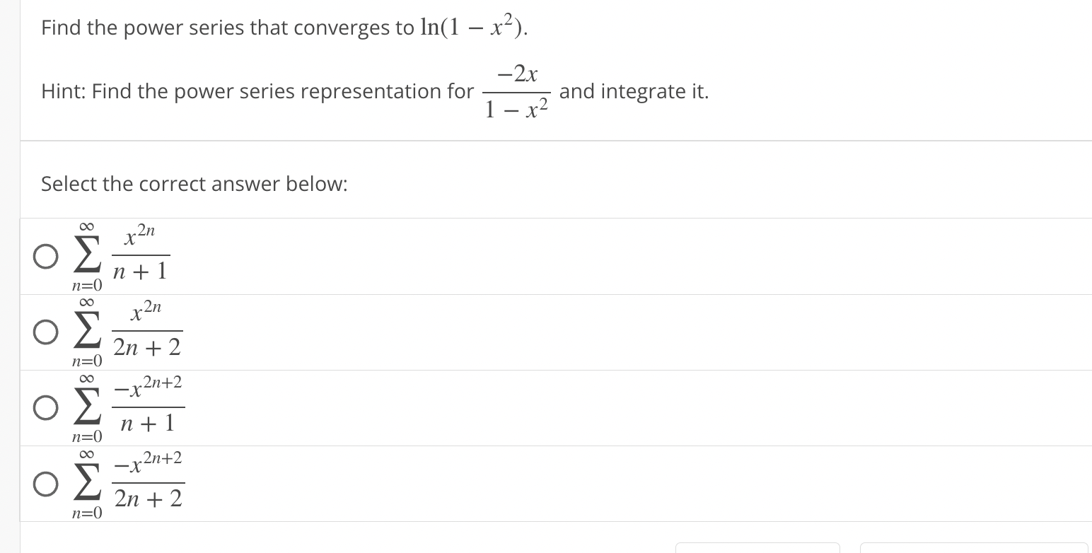 Solved Find the power series that converges to | Chegg.com
