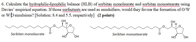 Solved Calculate the hydrophilic-lipophilic balance (HLB) | Chegg.com