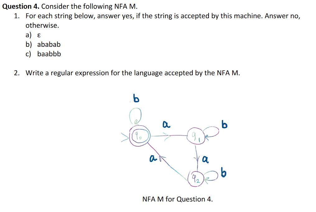 Solved Question 4. Consider the following NFA M. 1. For each | Chegg.com