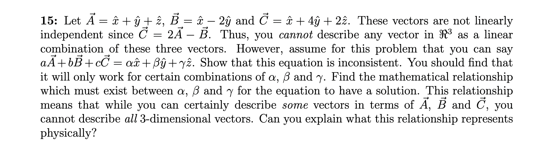 Solved 15: Let A=x^+y^+z^,B=x^−2y^ and C=x^+4y^+2z^. These | Chegg.com