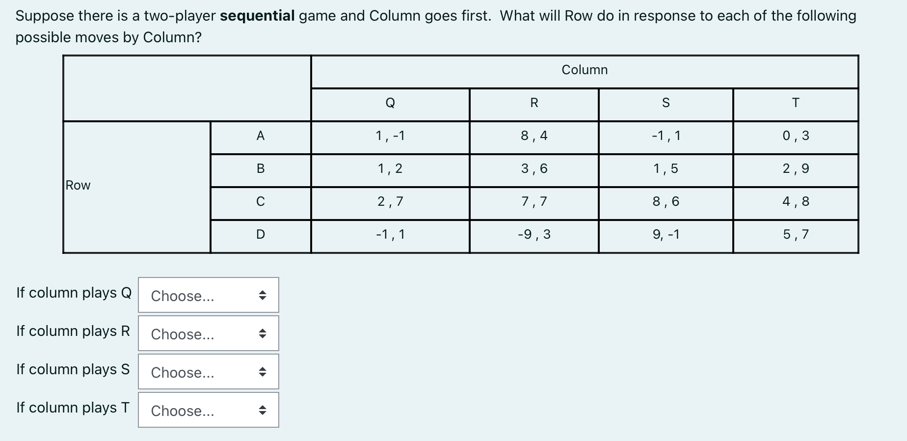 Solved Suppose there is a two-player sequential game and | Chegg.com