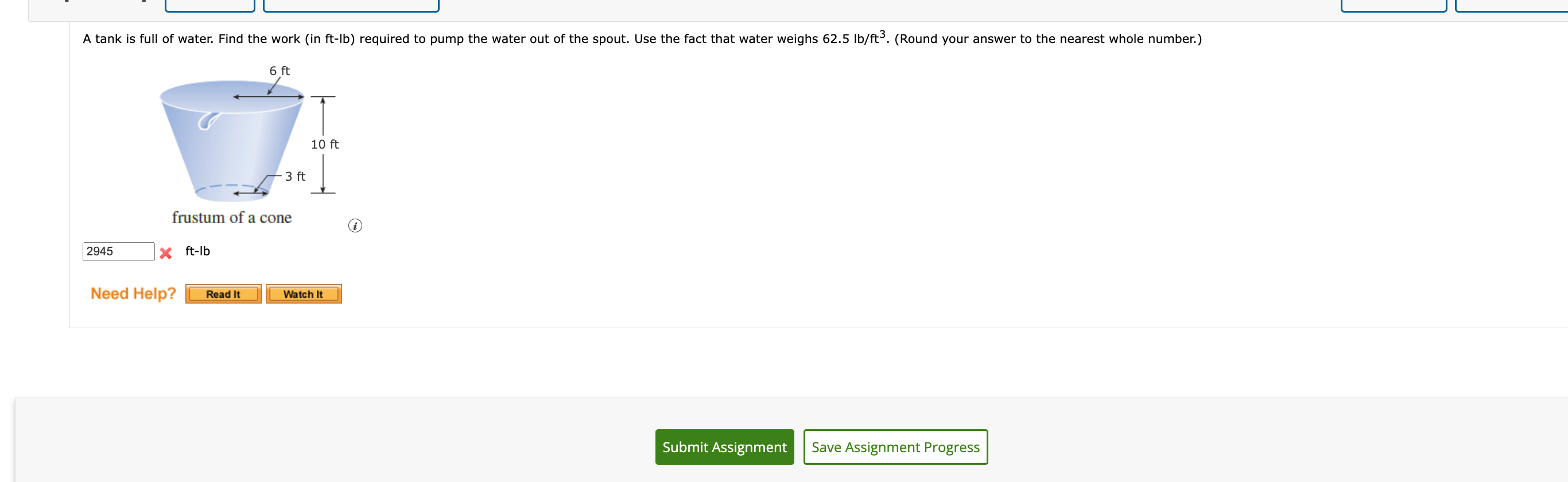 Solved frustum of a cone (i) 2945×ft−lb Need Help? Submit | Chegg.com