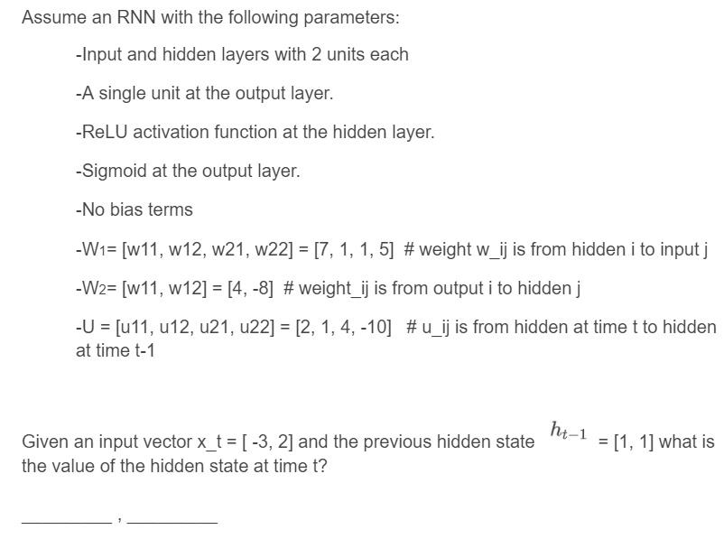 Solved Assume an RNN with the following parameters: -Input | Chegg.com