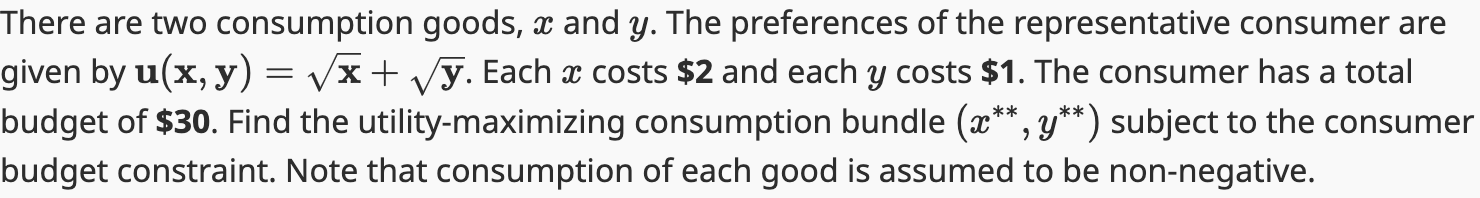 Solved There are two consumption goods, x ﻿and y. ﻿The | Chegg.com