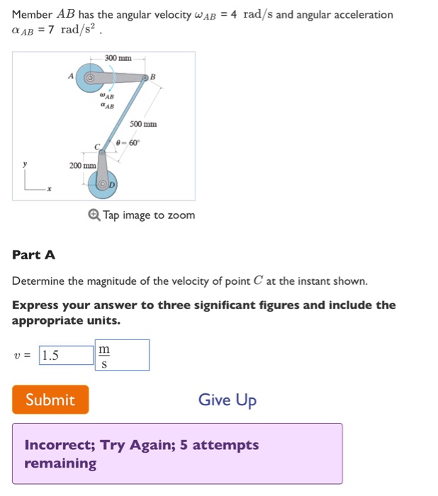 Solved Member AB has the angular velocity wAB 4 rad/s and | Chegg.com