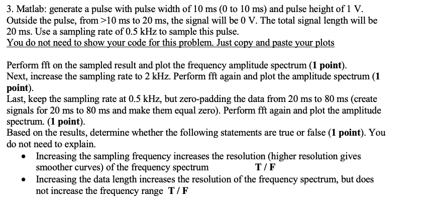 3. Matlab: generate a pulse with pulse width of 10 ms | Chegg.com