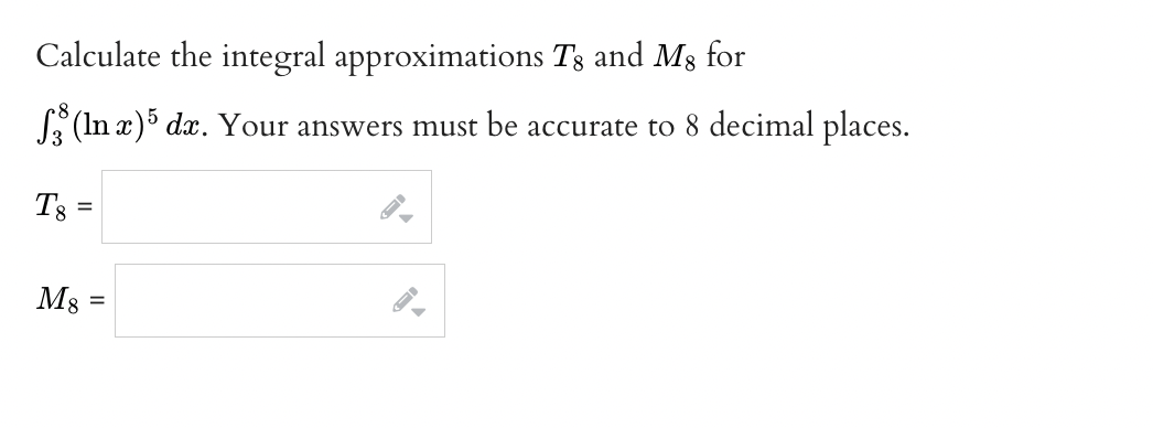Solved Calculate the integral approximations T8 and M8 for | Chegg.com