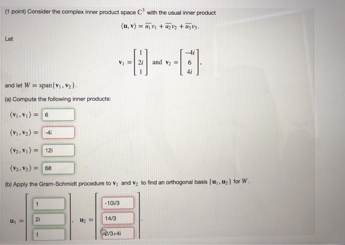 Solved (1 point) Consider the complex inner product space C3 | Chegg.com