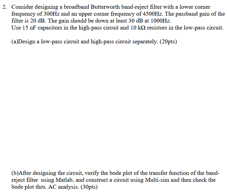 Solved (b)After designing the circuit, verify the bode plot | Chegg.com