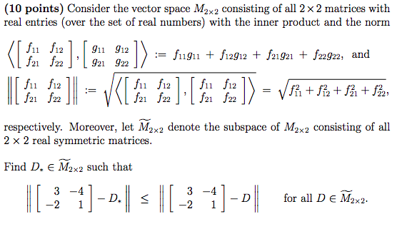 Solved (10 points) Consider the vector space M2x2 consisting | Chegg.com
