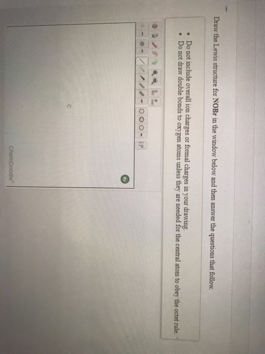 Solved Draw the Lewis structure for NOBr in the window below | Chegg.com