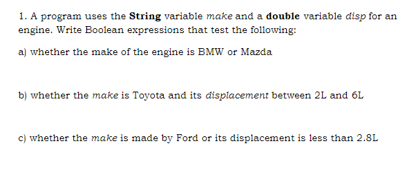 Solved 1. A program uses the String variable make and a | Chegg.com