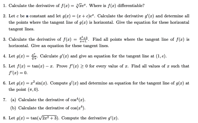Solved 1. Calculate the derivative of f(x)=3xex. Where is | Chegg.com