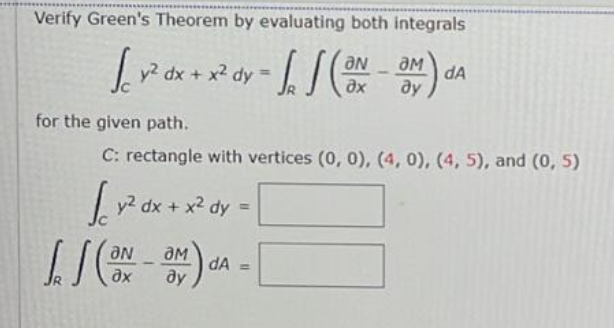 Solved Verify Green's Theorem by evaluating both integrals | Chegg.com
