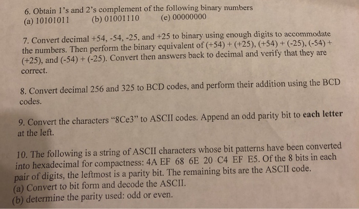 Solved 6. Obtain 1's and 2's complement of the following | Chegg.com